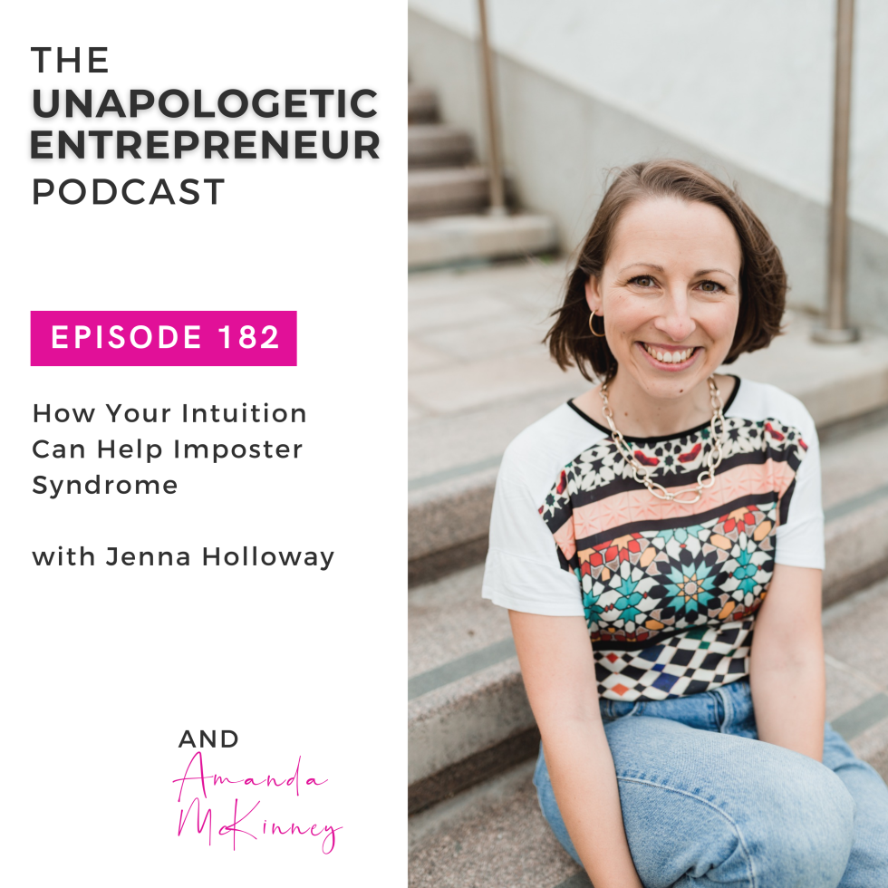 Ep. 182: How Your Intuition Can Help Imposter Syndrome with Jenna ...